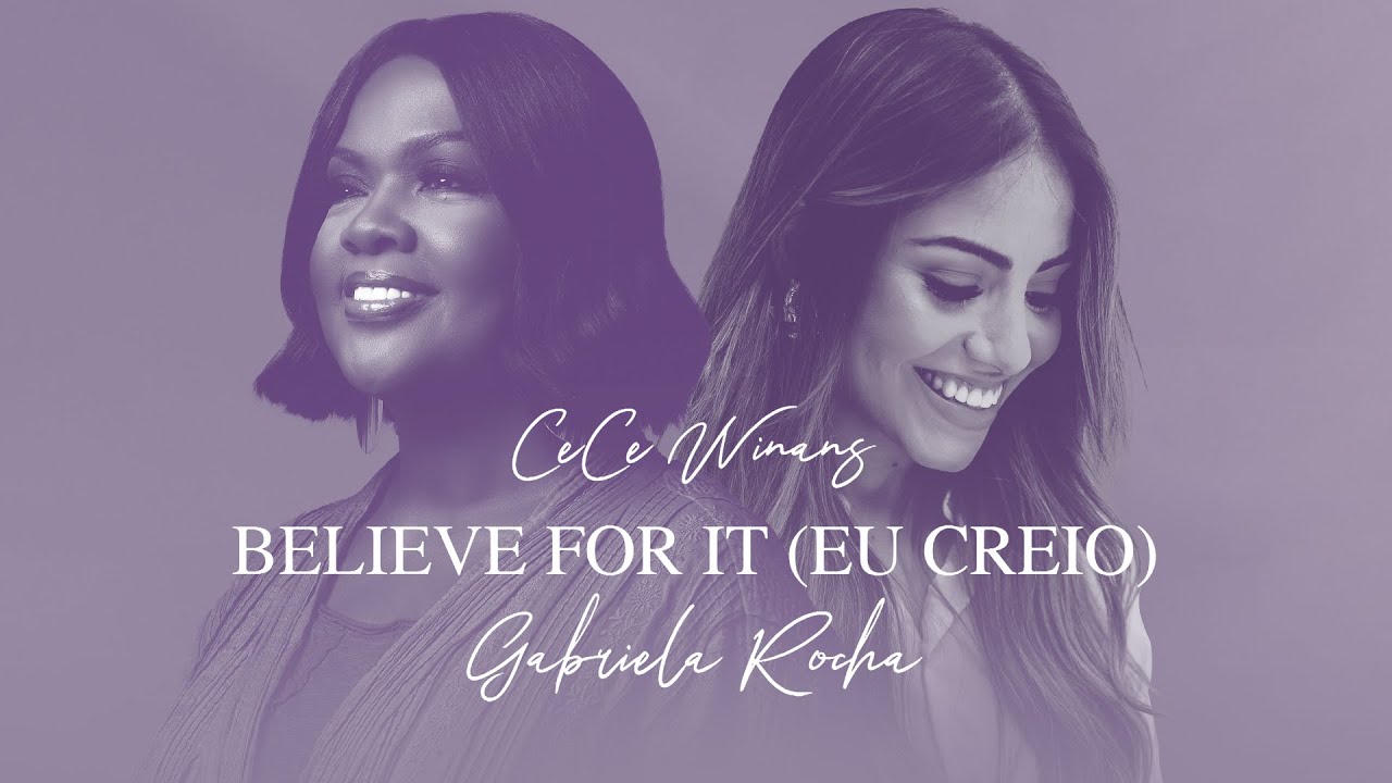 Believe Foi It (Eu Creio) | Confira o Novo Single de Gabriela Rocha ft ...